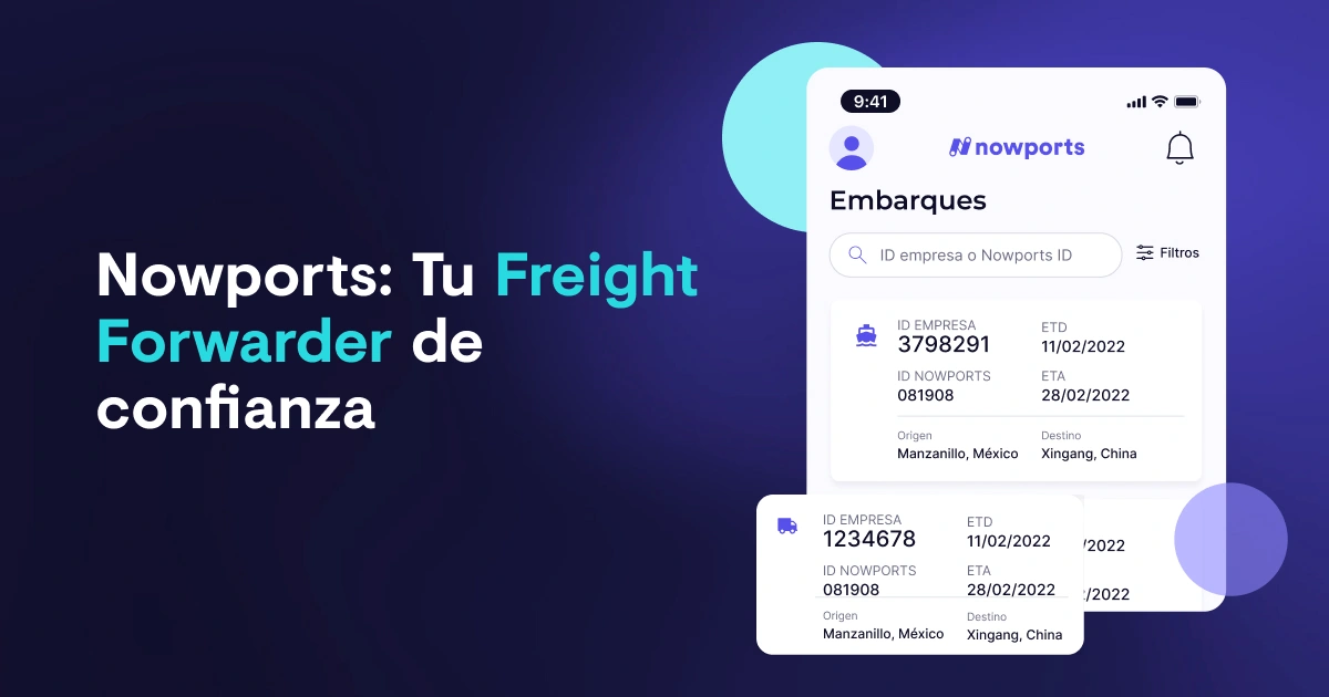 Tu Freight Forwarder Inteligente - Nowports